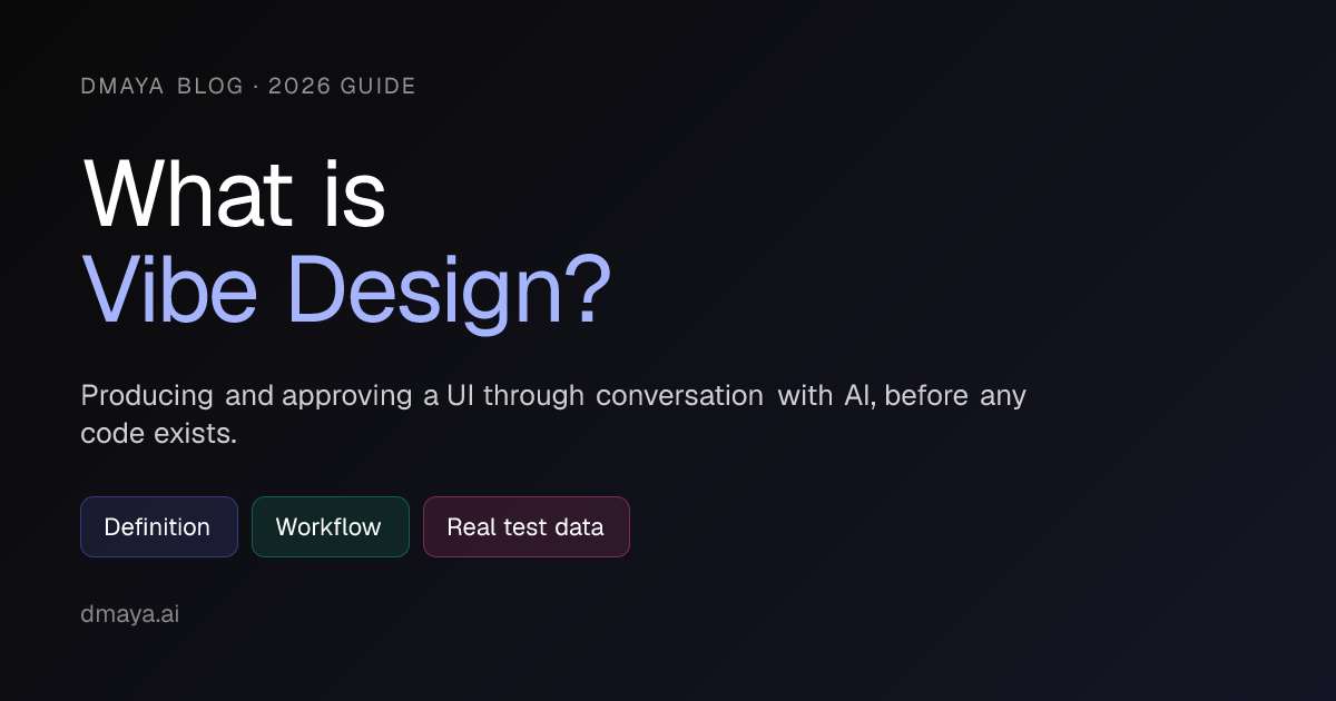 What is Vibe Design? A Practical 2026 Guide (with Video) | dMaya